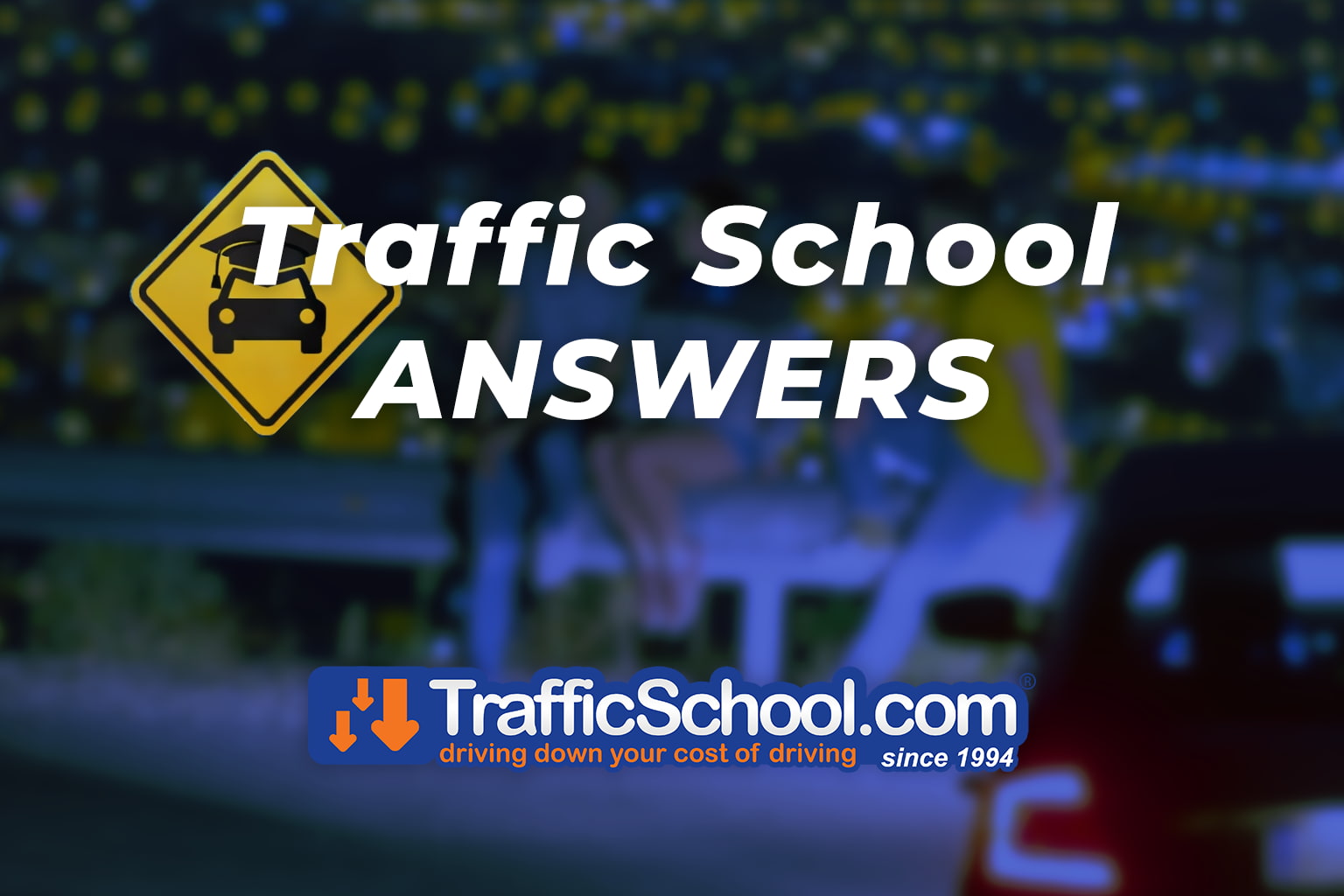 Traffic School Answers | TrafficSchool.com